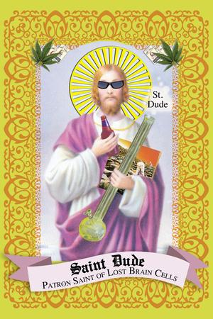 'Saint Dude: Patron Saint Of Stoners' Art - Noble Works | AllPosters.com