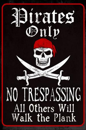 'Pirates Only Sign' Posters | AllPosters.com